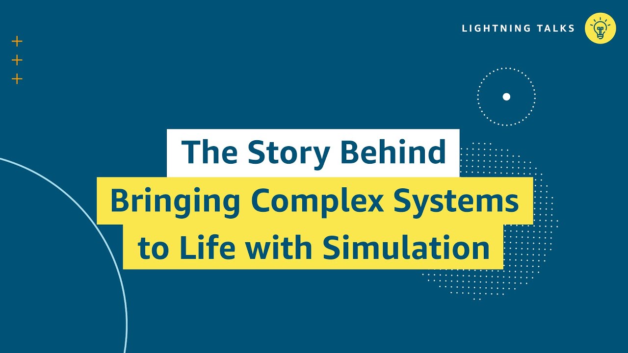 The Story Behind Bringing Complex Systems to Life with Simulation