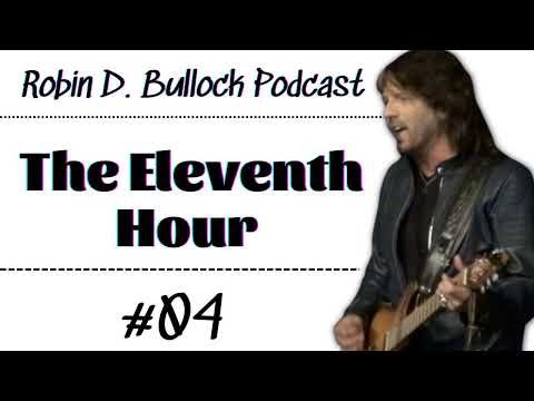 Robin D. Bullock Radio 2022💚❌The Eleventh Hour #04❤️🔰#RobinDBullock