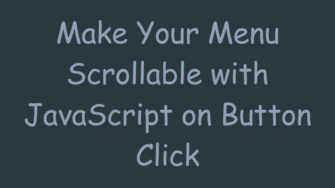 Make Your Menu Scrollable with JavaScript on Button Click
