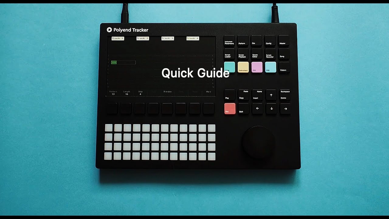 Polyend Tracker Quick Guide