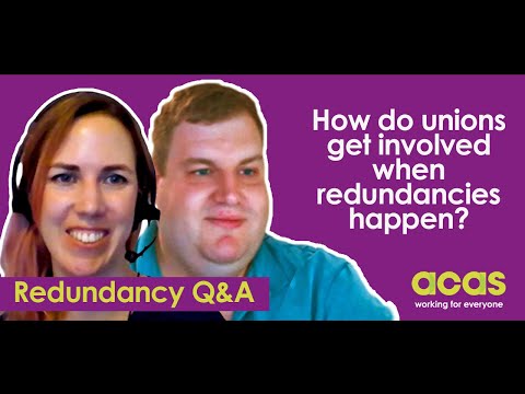 How do Unions get involved when redundancies happen?