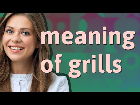 Grills | meaning of Grills