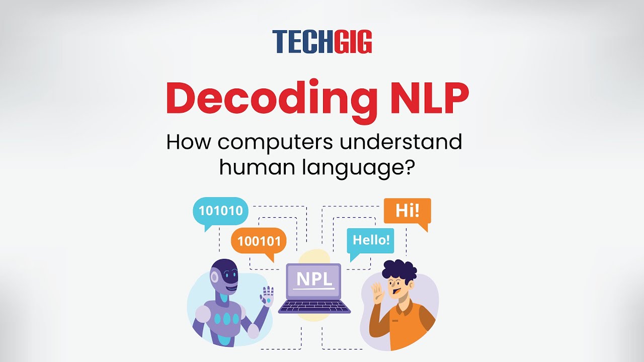Decoding NLP: How computers understand human language?