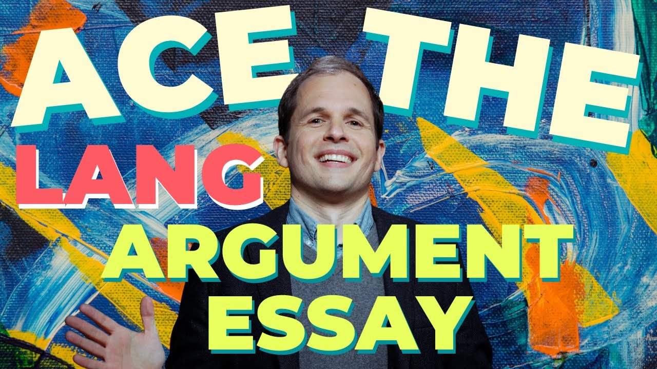 Ace the AP Lang Argument Essay: Overview
