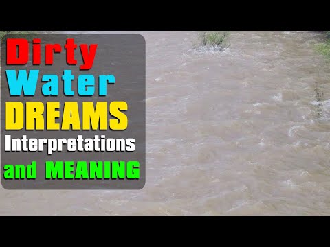 What does dirty water dreams mean? - Dirty Water Dream Meaning Interpretation