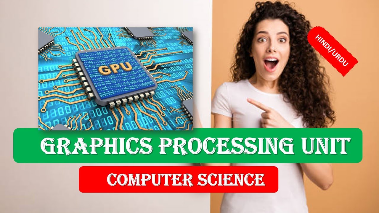 GRAPHICS PROCESSING UNIT Introduction | GRAPHICS PROCESSING UNIT Explained | GPU