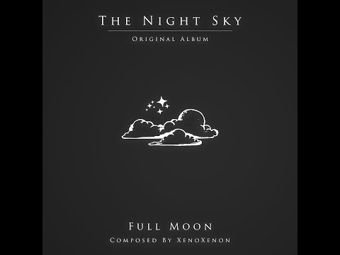 XenoXenon | The Nigh Sky Album | Full Moon