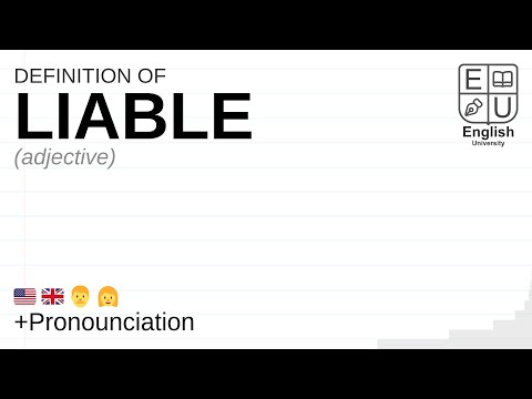 LIABLE meaning, definition & pronunciation | What is LIABLE? | How to say LIABLE