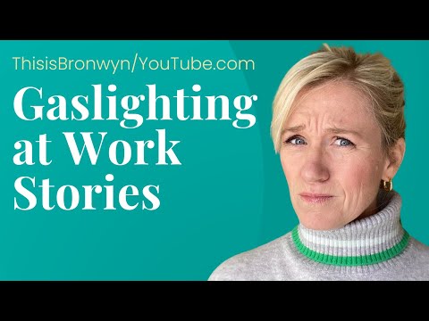 Gaslight at Work Stories: Gaslighting Explained With Examples