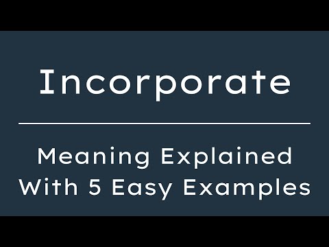 What Does Incorporate Mean? Incorporate Meaning in English With 5 Example Sentences