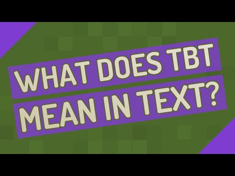 What does TBT mean in text?