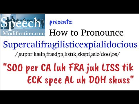 How to Pronounce Supercalifragilisticexpialidocious (Easily)