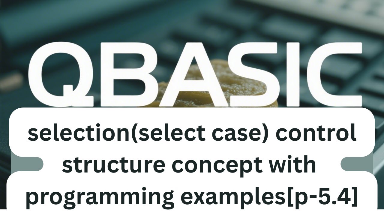 QBASIC Programming Tutorial | select-case Control Structure[p-5.4]