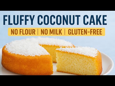 Easy Gluten Free Dessert Recipe Fluffy Coconut Cake Without Flour or Milk