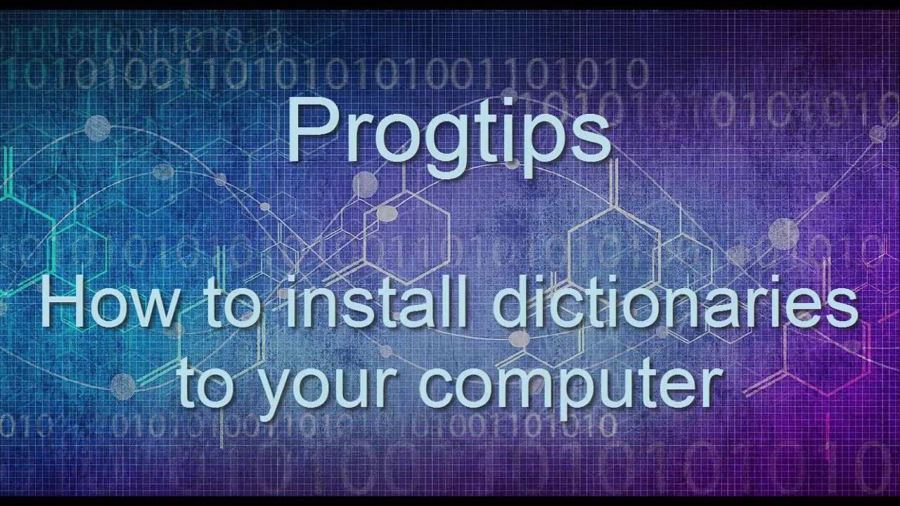 How to install some Dictionaries on your computer