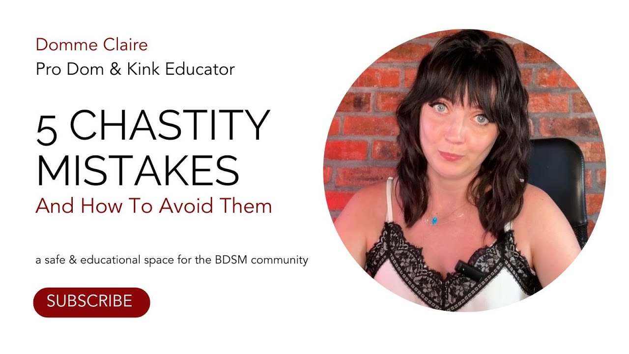 5 Common Chastity Mistakes and How to Avoid Them