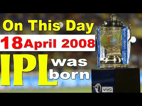On This Day | IPL was born | 18th April, 2008