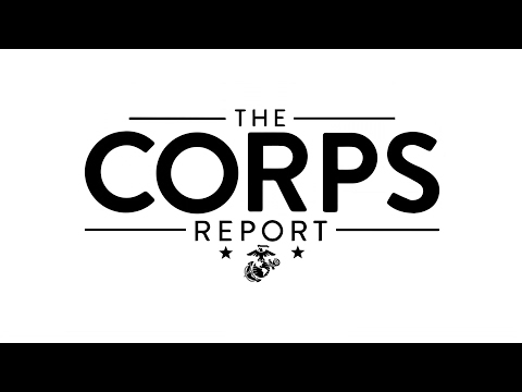 The Commandant releases a Message to the Force 2017 | The Corps Report Ep. 89