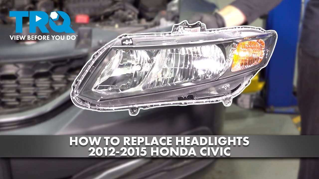How to replace Headlight Assembly 2012-2015 Honda Civic