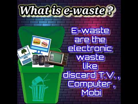 What is e-waste ? Electronic waste