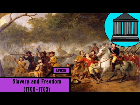 APUSH Summarized - Slavery and Freedom (1700-1763)