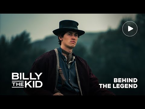 Billy the Kid (EPIX 2022 Series)- Behind The Legend