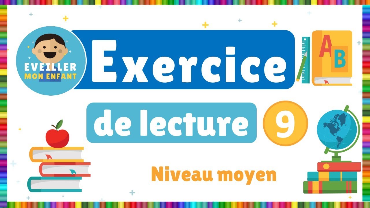 Exercice de lecture 9 -  Niveau moyen