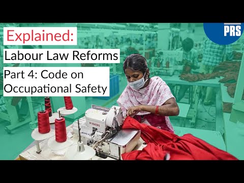 Explained | Reforms to the Labour Laws | Part 4: The Code on Occupational Safety and Health