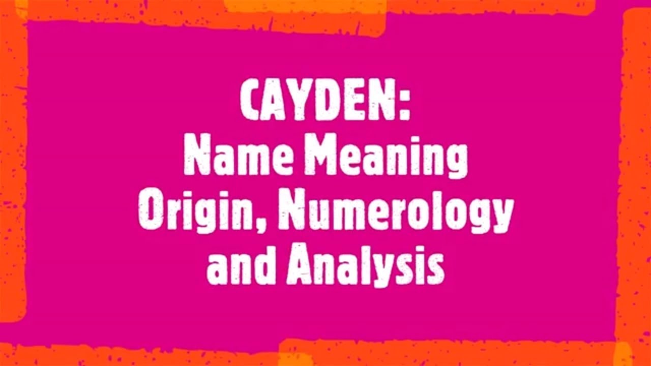 CAYDEN Name Meaning, Origin, Analysis, Popularity