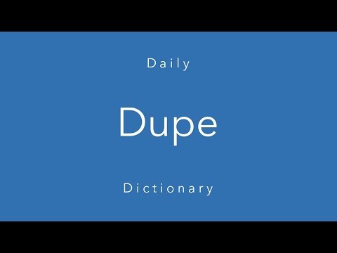 Dupe (Daily Dictionary)
