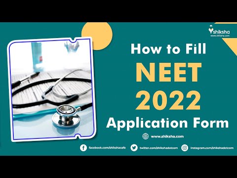 How to Fill NEET 2022 Application Form | NEET form filling 2022 Requirements, Documents | NEET 2022