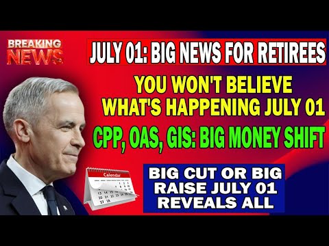 📆 Starting July 1: CPP, OAS & GIS Payments Face Major Shake-Up – Seniors Take Note! ⚠️💼