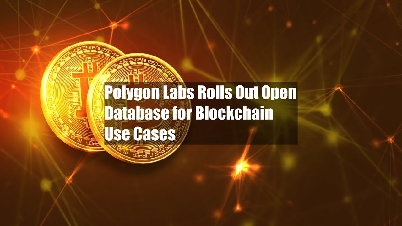 Polygon Labs Rolls Out Open Database for Blockchain Use Cases