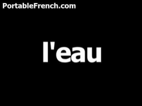 French word for water is l'eau