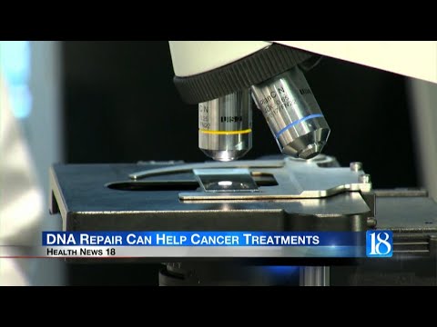 Health Watch 18: DNA Repair Can Help Cancer Treatments