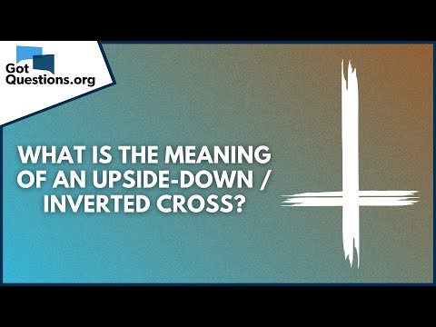 What is the meaning of an upside-down / inverted cross? | GotQuestions.org