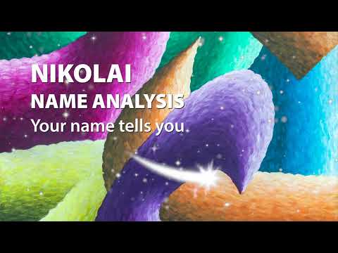 NIKOLAI Name Analysis / Your name tells you
