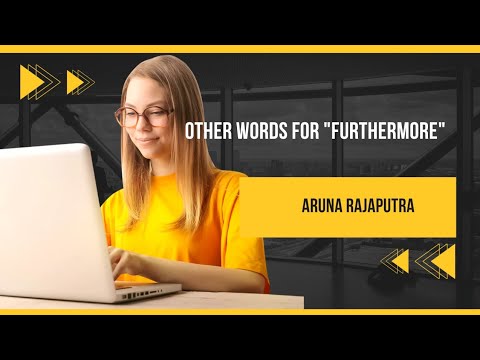 Other words for " Furthermore " | Aruna Rajaputra