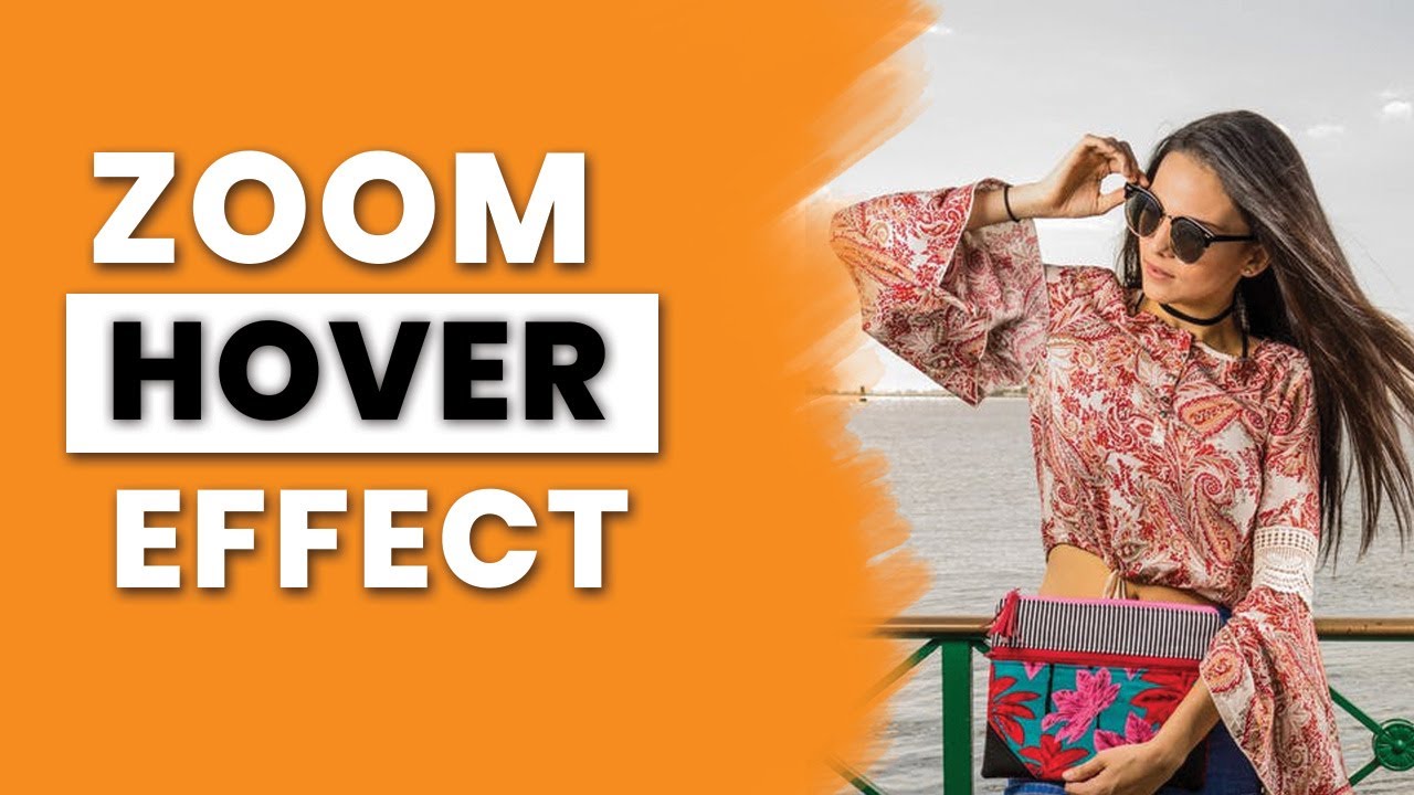 Image Zoom Hover Effect | CSS Image Hover Effect