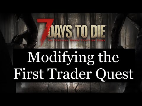 Steam Community :: Video :: 7 Days to Die - First Trader Quest Mod