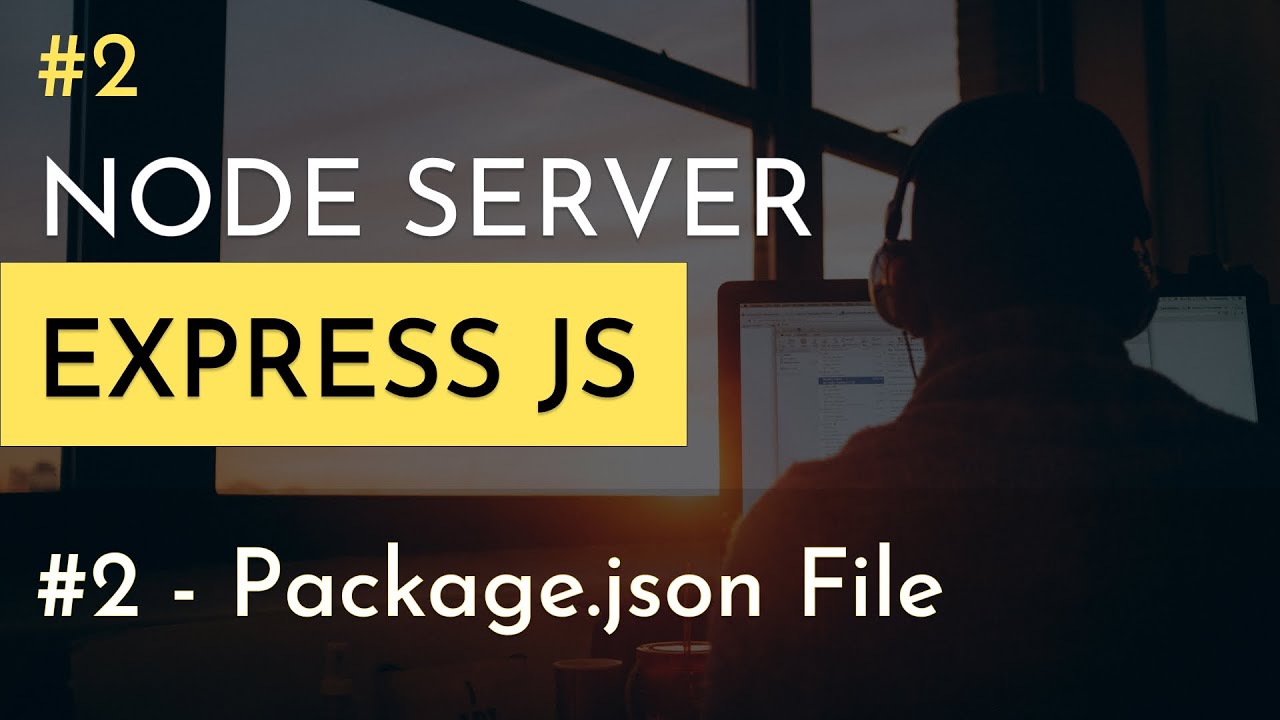 Package JSON File In Detail | learn nodejs | Node Express js Tutorial