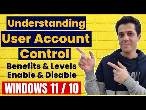 Understand the Role of User Account Control (UAC) in Windows 11&10: Levels, Enable, Disable