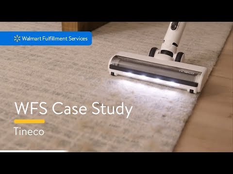 Walmart Fulfillment Services: Tineco Case Study