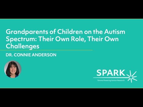 Grandparents of Children on the Autism Spectrum: Their Own Role, Their Own Challenges