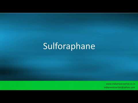 Pronunciation of the word(s) "Sulforaphane".