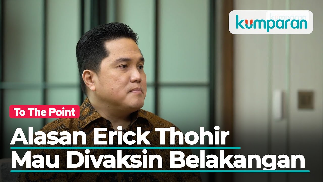 Erick Thohir: Uji Vaksin Corona Sebaiknya Dilakukan kepada Relawan Sesuai Protap