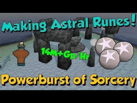 New! PowerBurst of Sorcery - Astral Runes! [Runescape 3] Insane Money! 14M Gp/Hr!