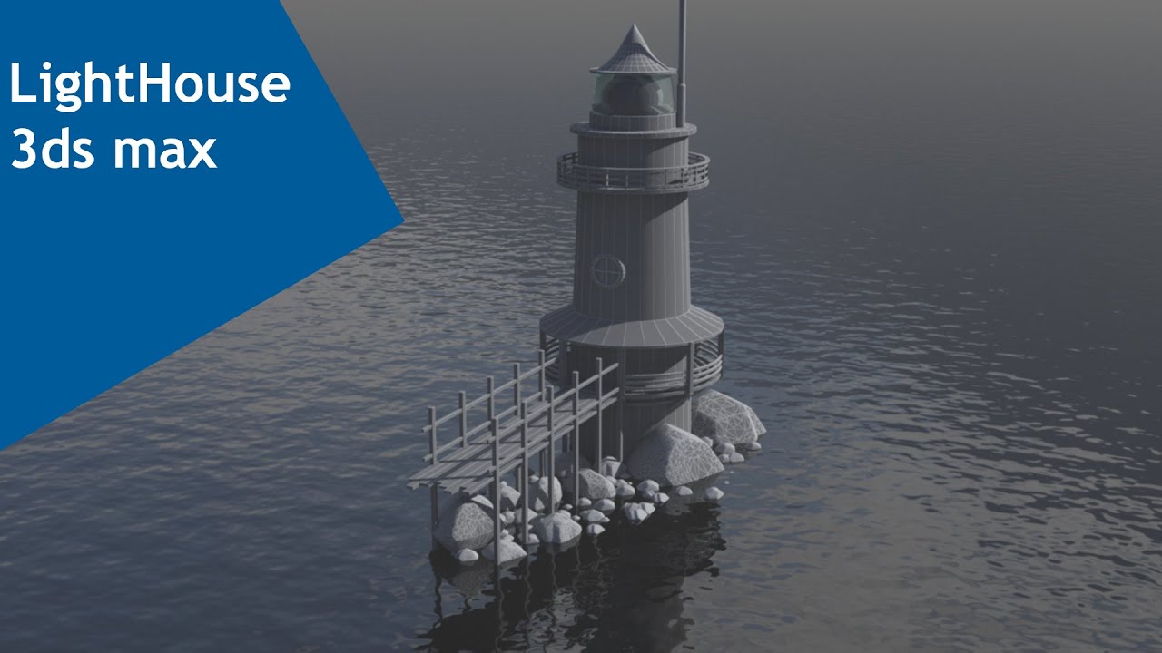 Modeling Lighthouse - 3ds max environment tutorial part - 2