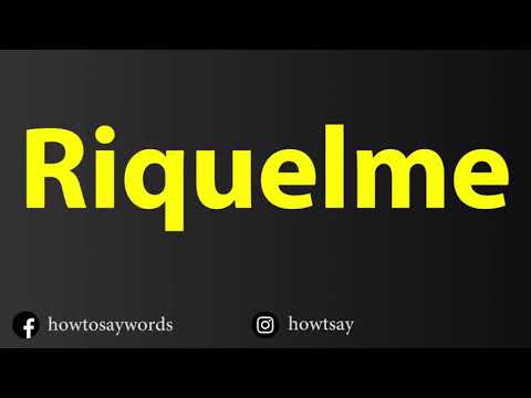How To Pronounce Riquelme