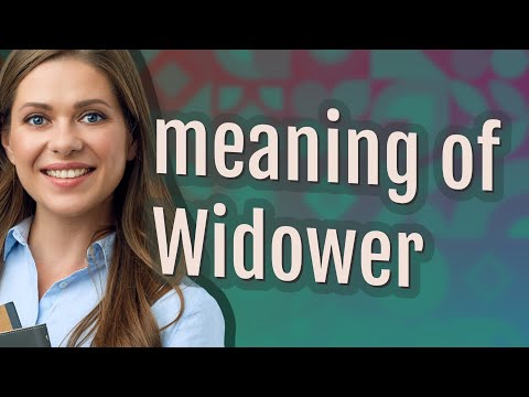 Widower | meaning of Widower